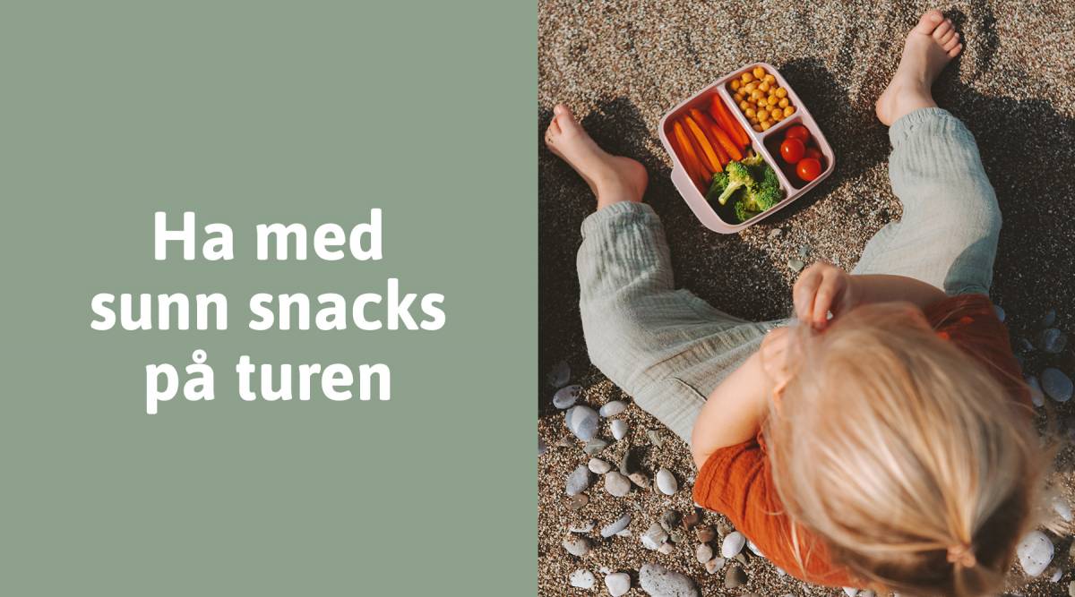Mat på Tur | Tips til enkel og barnevennlig turmat for familien